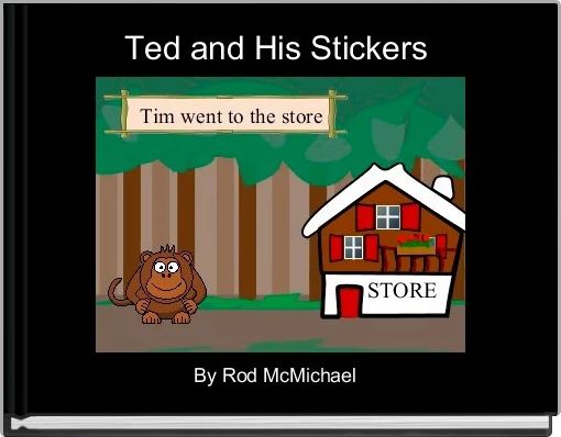 "Ted and His Stickers" - Free stories online. Create books for kids ...