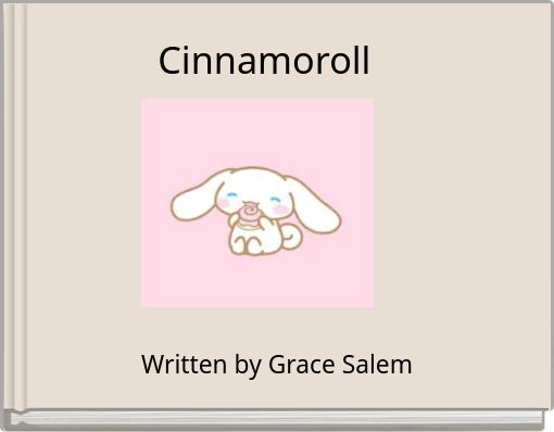 "Cinnamoroll" - Free stories online. Create books for kids | StoryJumper