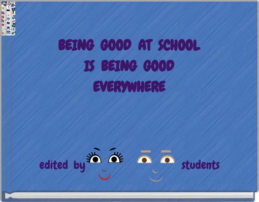 "BEING GOOD AT SCHOOL IS BEING GOOD EVERYWHERE" - Free stories online ...