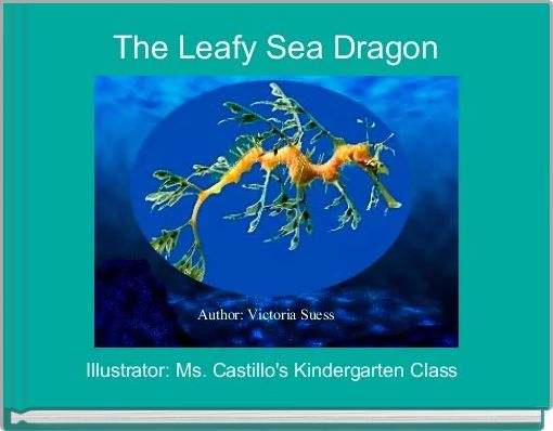 "The Leafy Sea Dragon" - Free stories online. Create books for kids ...