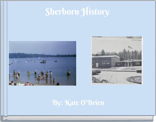 "Sherborn History" - Free stories online. Create books for kids ...