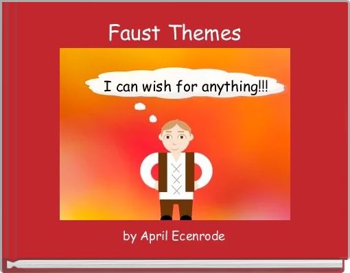"Faust Themes" - Free stories online. Create books for kids | StoryJumper