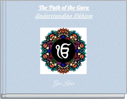 "The Path of the Guru Understanding Sikhism" - Free stories online ...