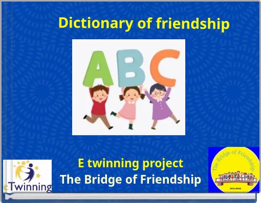 "Dictionary of friendship" - Free stories online. Create books for kids ...