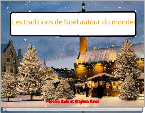"Les traditions de Noël autour du monde!" - Free stories online. Create ...