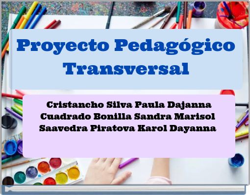 "Proyecto Pedagógico Transversal" - Free stories online. Create books ...