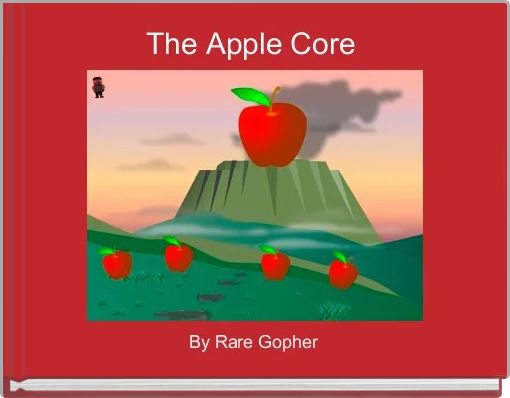 "The Apple Core" - Free stories online. Create books for kids | StoryJumper