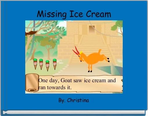 "Missing Ice Cream" - Free stories online. Create books for kids ...