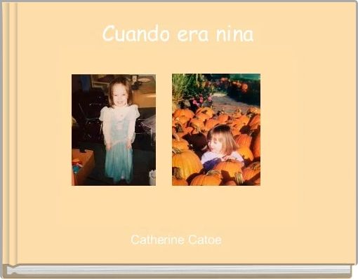 "Cuando era nina" - Free stories online. Create books for kids ...