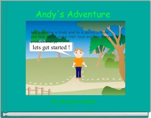 "Andy's Adventure" - Free stories online. Create books for kids ...