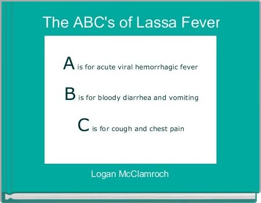 "The ABC's of Lassa Fever" - Free stories online. Create books for kids ...