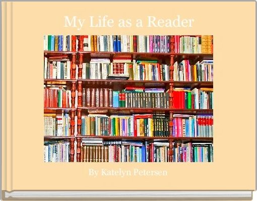 "My Life as a Reader" - Free stories online. Create books for kids ...