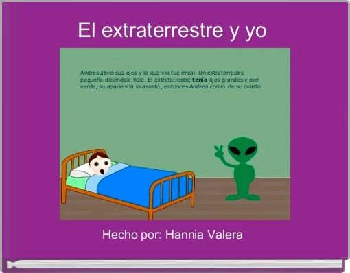 "El extraterrestre y yo" - Free stories online. Create books for kids ...