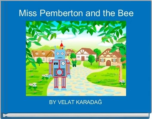 "Miss Pemberton and the Bee" - Free stories online. Create books for ...