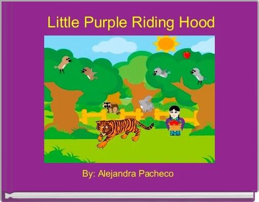 "Little Purple Riding Hood" - Free stories online. Create books for ...