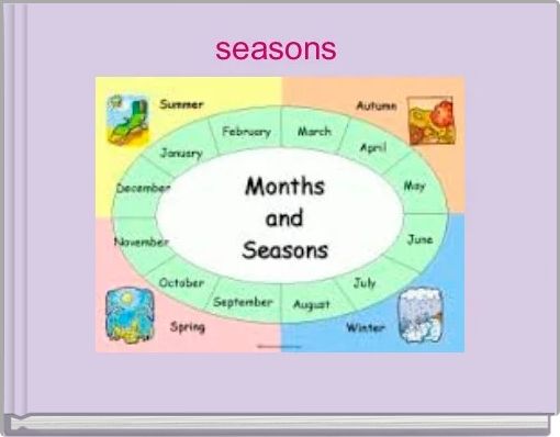 "seasons" - Free stories online. Create books for kids | StoryJumper