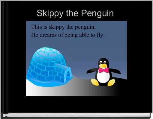 "Skippy the Penguin" - Free stories online. Create books for kids ...