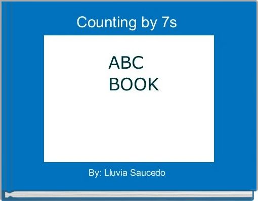 "Counting by 7s" - Free stories online. Create books for kids | StoryJumper