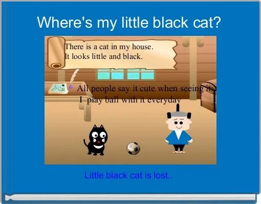 "Where's my little black cat?" - Free stories online. Create books for ...