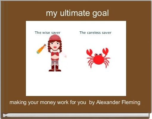 "my ultimate goal" - Free stories online. Create books for kids ...