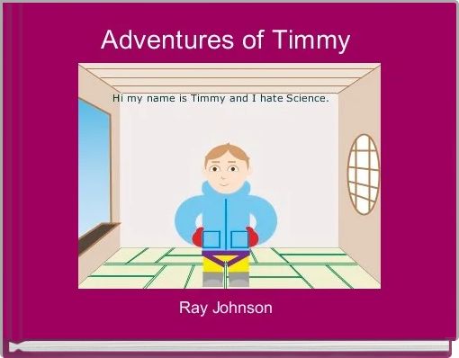 "Adventures of Timmy" - Free stories online. Create books for kids ...