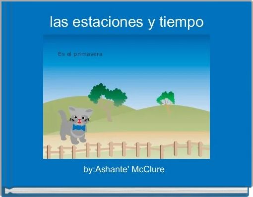 "las estaciones y tiempo" - Free stories online. Create books for kids ...