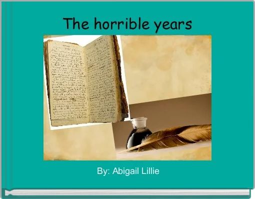 "The horrible years" - Free stories online. Create books for kids ...