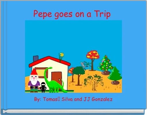 "Pepe goes on a Trip" - Free stories online. Create books for kids ...