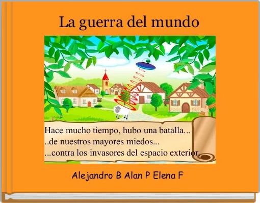 "La guerra del mundo" - Free stories online. Create books for kids ...