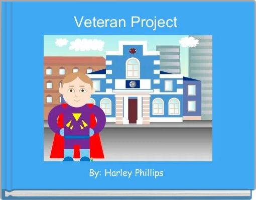 "Veteran Project" - Free stories online. Create books for kids ...