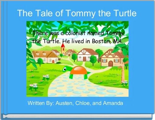 "The Tale of Tommy the Turtle" - Free stories online. Create books for ...