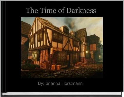 "The Time of Darkness" - Free stories online. Create books for kids ...