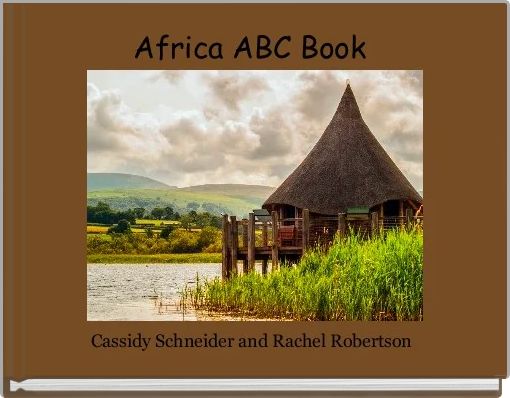 "Africa ABC Book" - Free stories online. Create books for kids ...
