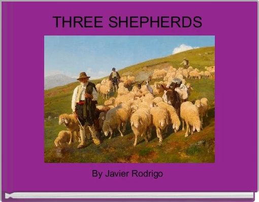 "THREE SHEPHERDS" - Free stories online. Create books for kids ...