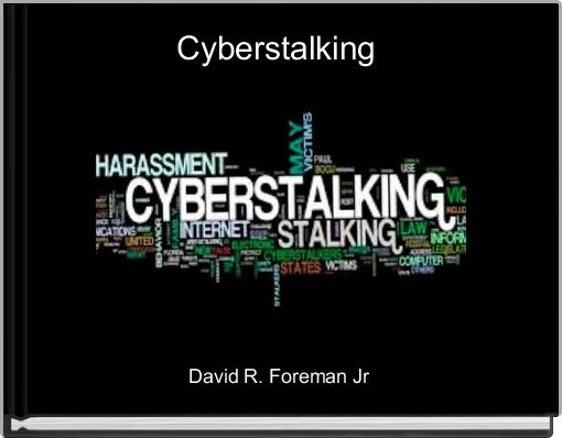 "Cyberstalking" - Free stories online. Create books for kids | StoryJumper