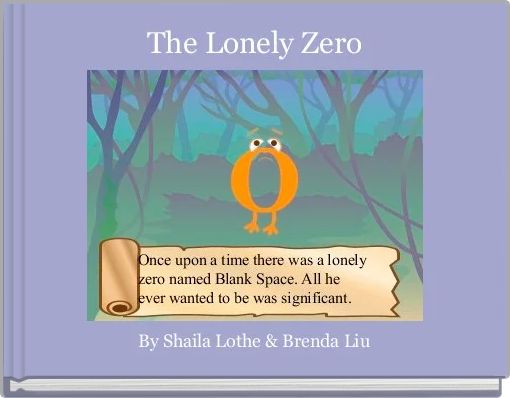 "The Lonely Zero" - Free stories online. Create books for kids ...