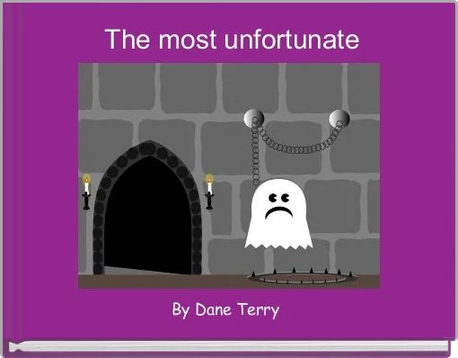 "The most unfortunate" - Free stories online. Create books for kids ...