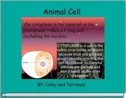 "Animal Cell" - Free stories online. Create books for kids | StoryJumper