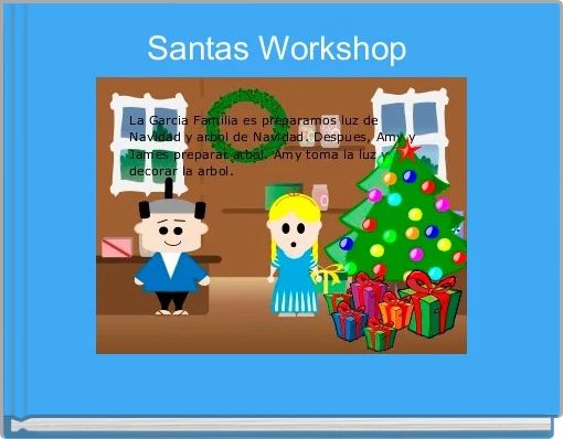 "Santas Workshop" - Free stories online. Create books for kids ...