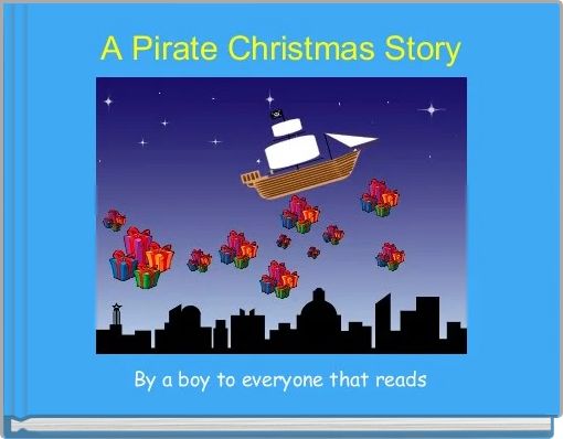 "A Pirate Christmas Story" - Free stories online. Create books for kids ...
