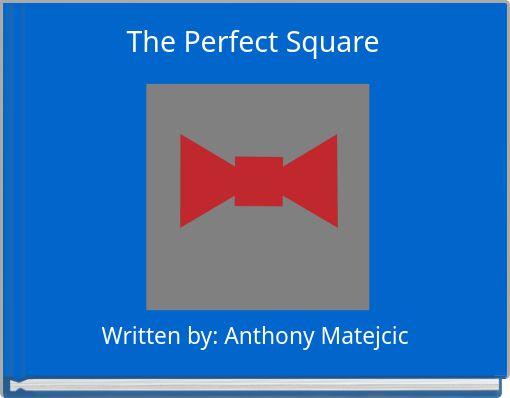 "The Perfect Square" - Free stories online. Create books for kids ...