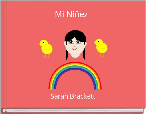 "Mi Niñez" - Free stories online. Create books for kids | StoryJumper