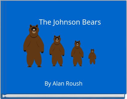 "The Johnson Bears" - Free stories online. Create books for kids ...