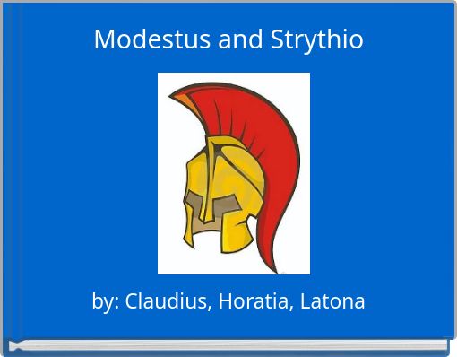"Modestus and Strythio" - Free stories online. Create books for kids ...
