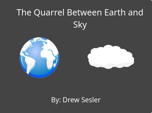 "The Quarrel Between Earth and Sky" - Free stories online. Create books ...