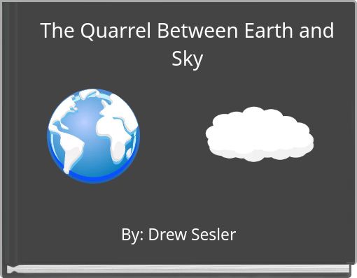 "The Quarrel Between Earth and Sky" - Free stories online. Create books ...