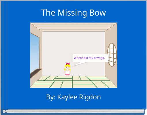 "The Missing Bow" - Free stories online. Create books for kids ...