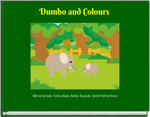 "Dumbo and Colours" - Free stories online. Create books for kids ...