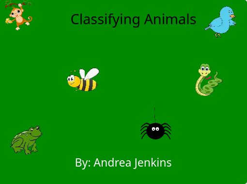 "Classifying Animals" - Free stories online. Create books for kids ...
