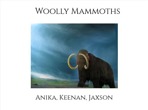"Woolly Mammoths" - Free stories online. Create books for kids ...